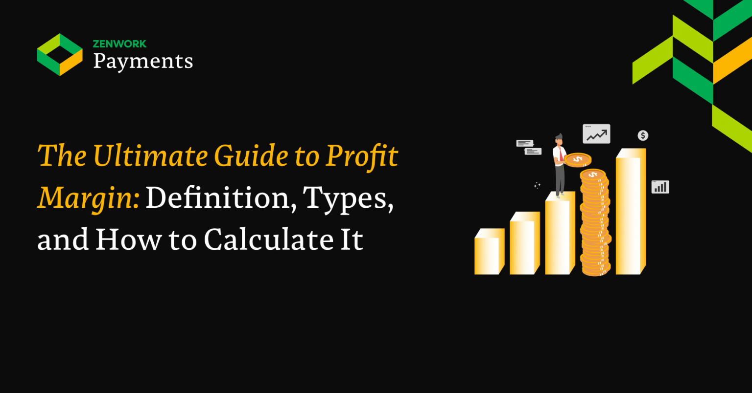 The Ultimate Guide to Profit Margin: Definition, Types & Examples